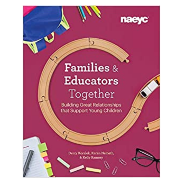 Families and Educators Together: Building Great Relationships that ...